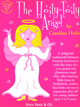 The Hoity-Toity Angel [Key Stage 1/2] l Musicals for Children written ...